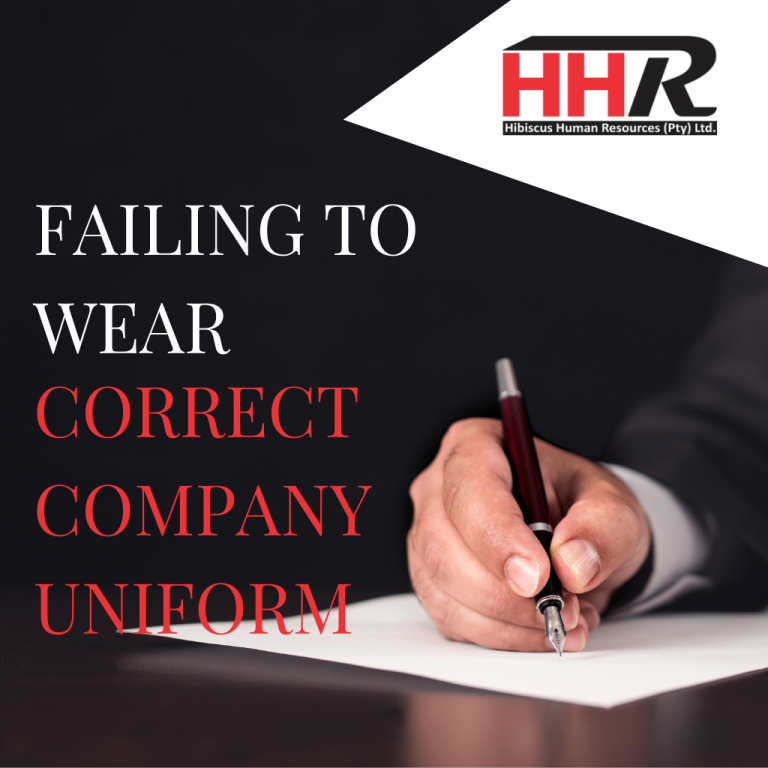 Failing to Wear Correct Company Uniform - Hibiscus Human Resources